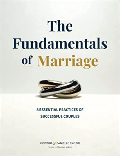The Fundamentals of Marriage by Howard & Danielle Taylor