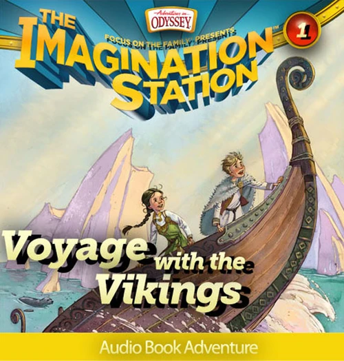 Adventures in Odyssey: Imagination Station #01: Voyage with the Vikings ...