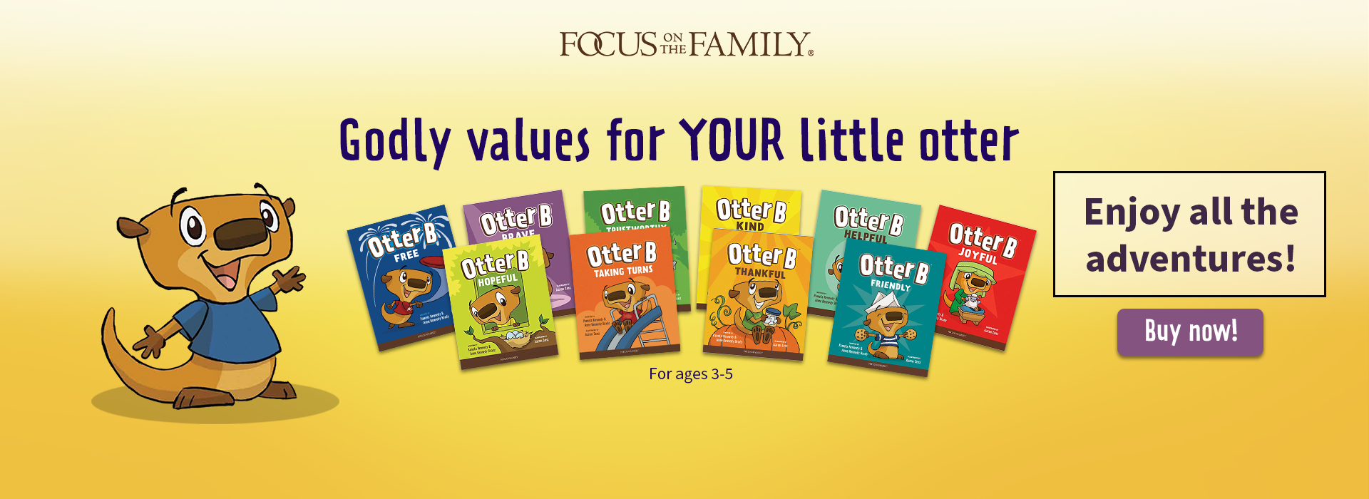 Topics - Just for Kids! - Otter B Books - Focus on the Family Store