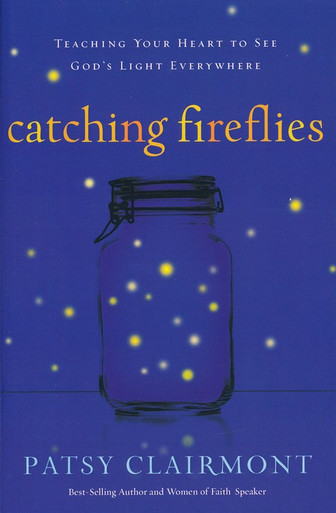 Catching Fireflies by Clairmont, Patsy