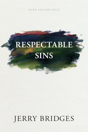 Respectable Sins by Jerry Bridges | Focus on the Family Store