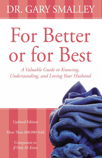 For Better or for Best by Gary Smalley
