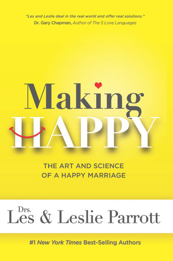 Making Happy by Les & Leslie Parrott