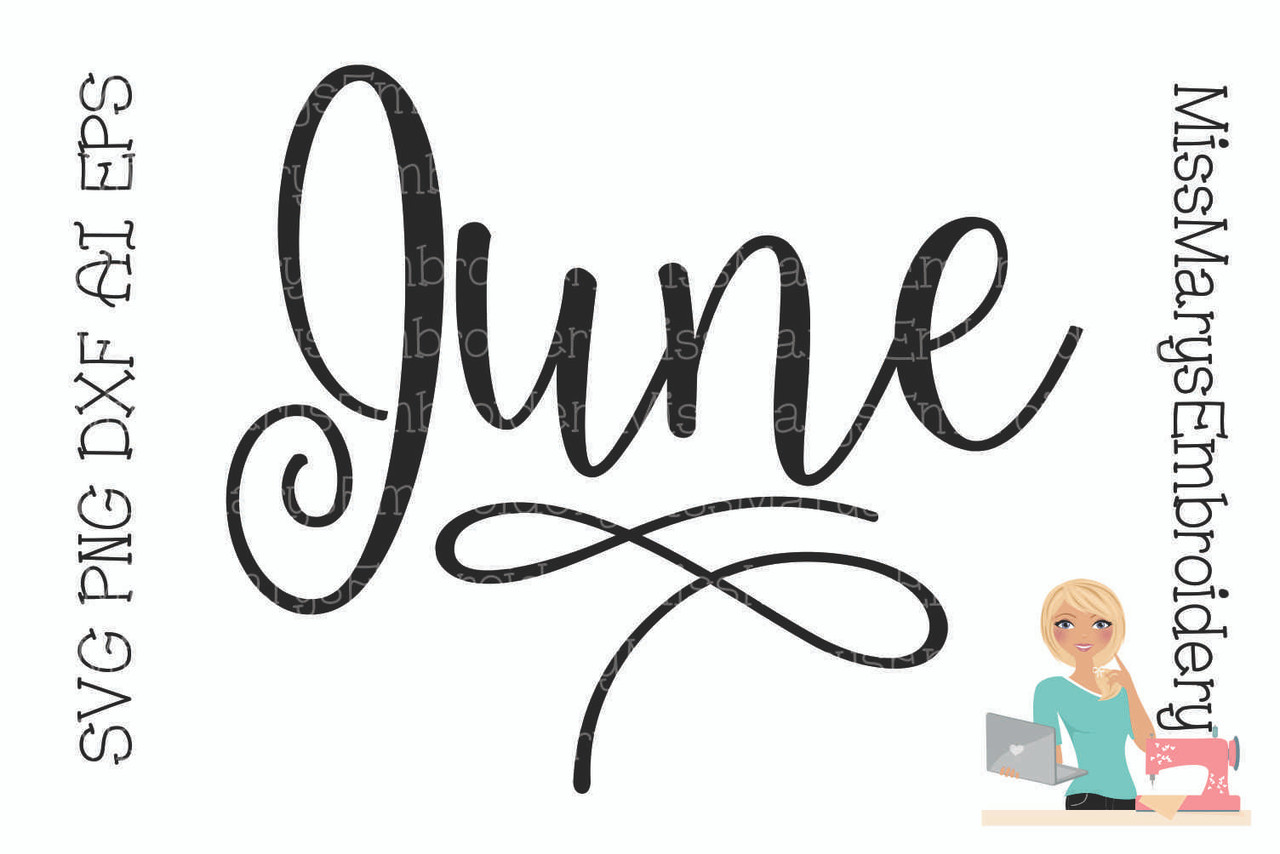 June SVG - Miss Mary's Embroidery