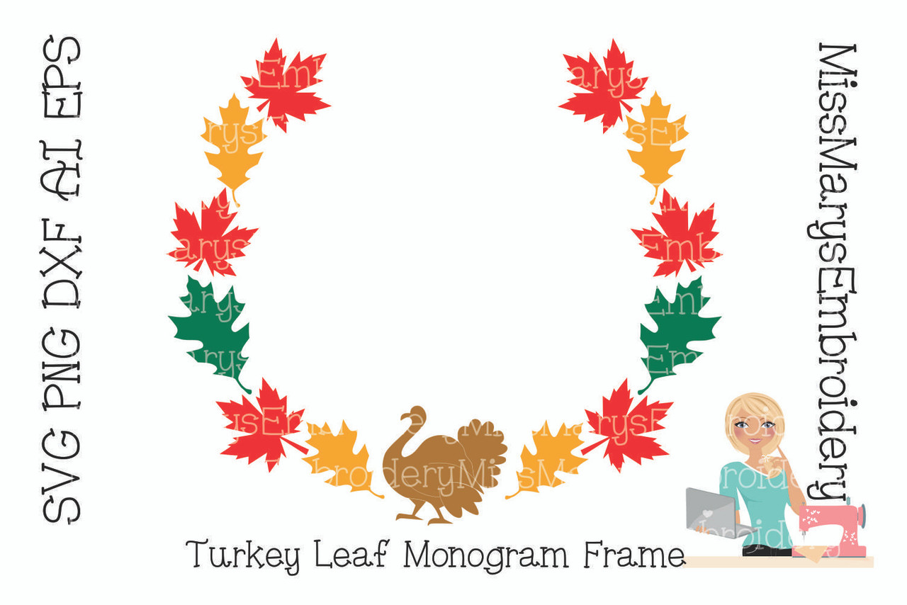 Leaf Turkey Monogram SVG - Miss Mary's Embroidery