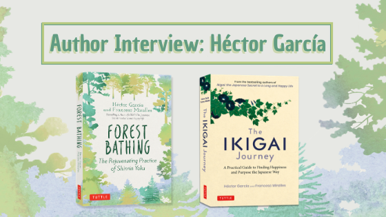 Author Interview: Héctor García - Tuttle Publishing