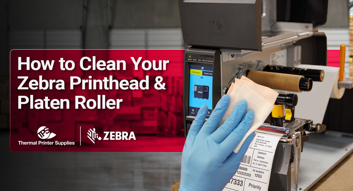 How to Clean Your Zebra Printhead and Platen Roller - Thermal Printer ...