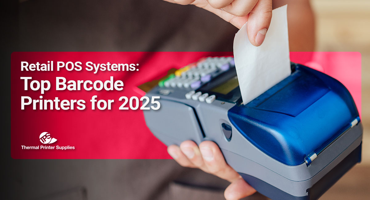 Top Barcode Printers for Retail POS System in 2025 - Thermal Printer ...