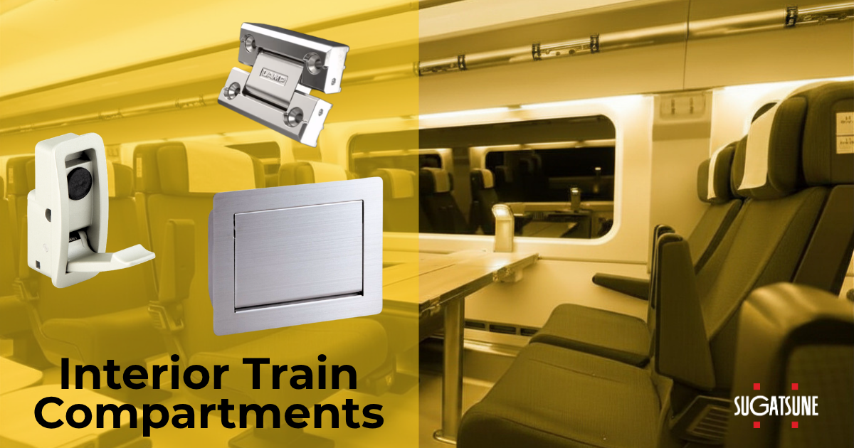SUGATSUNE COMPONENT HARDWARE SOLUTIONS FOR INTERIOR TRAIN COMPARTMENTS ...