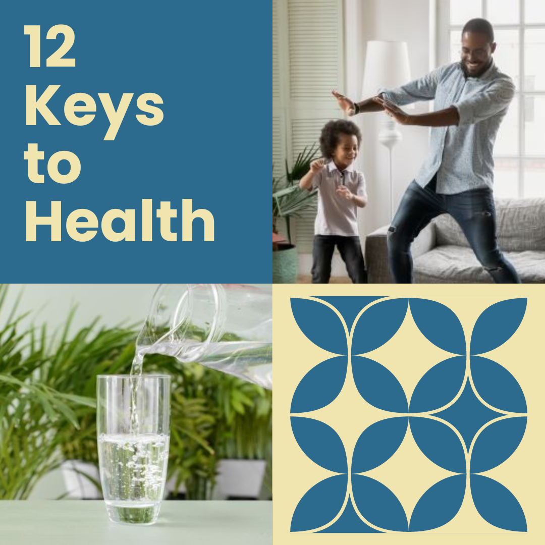 12 Keys to Health - Natural Healing Tools