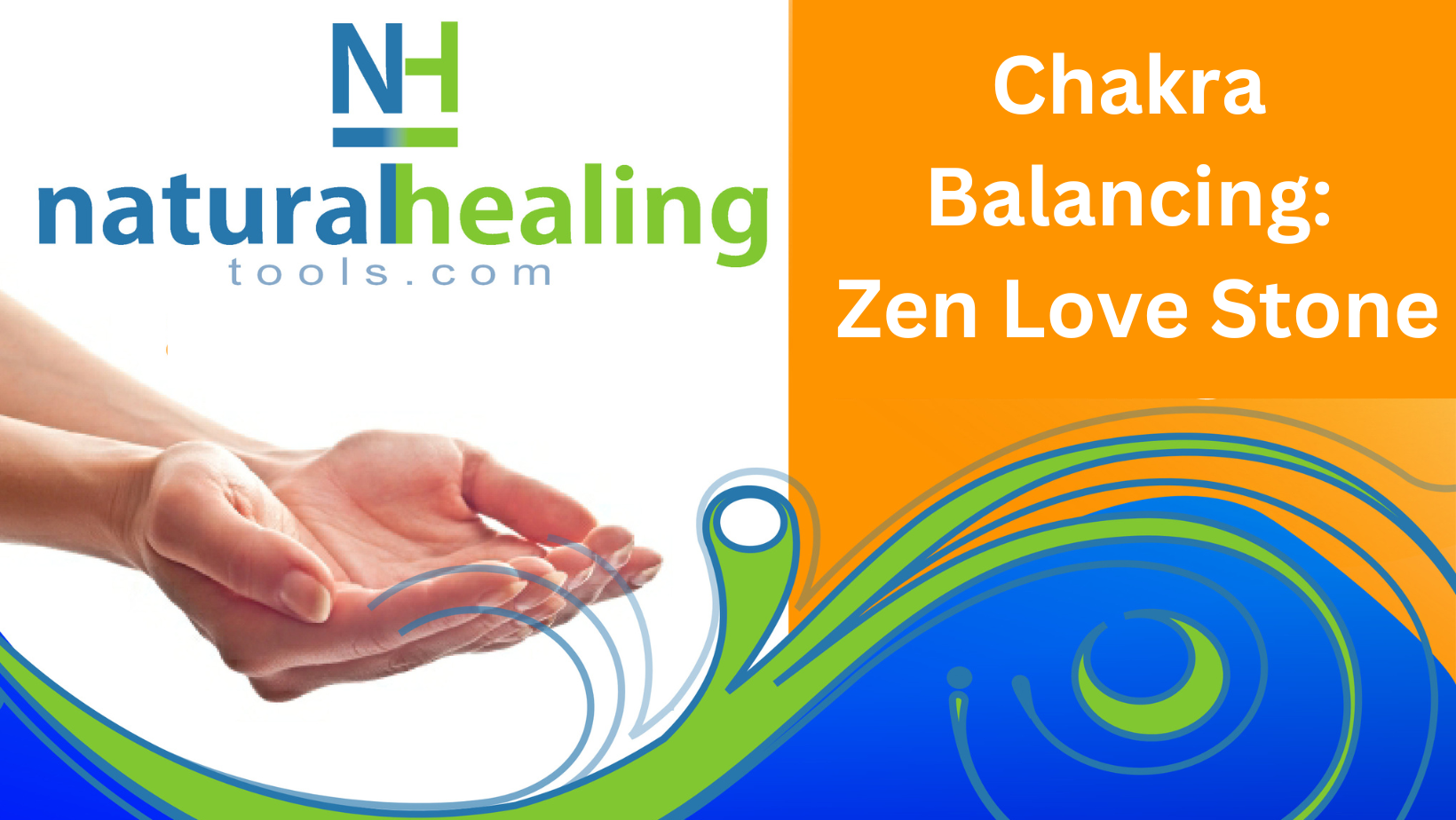 Chakra Balancing Using the Zen Love Stone - Natural Healing Tools
