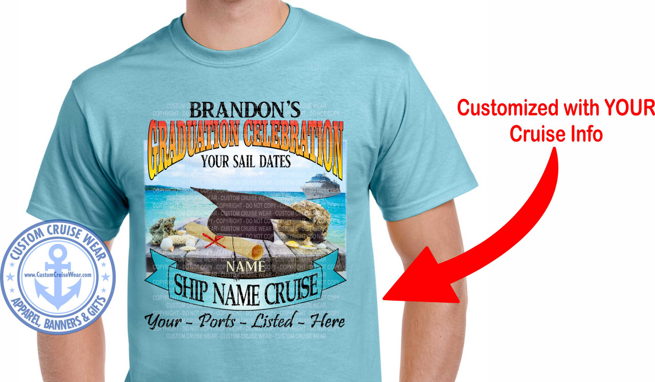 Custom Cruise Shirts - Graduation - Custom Cruise Wear
