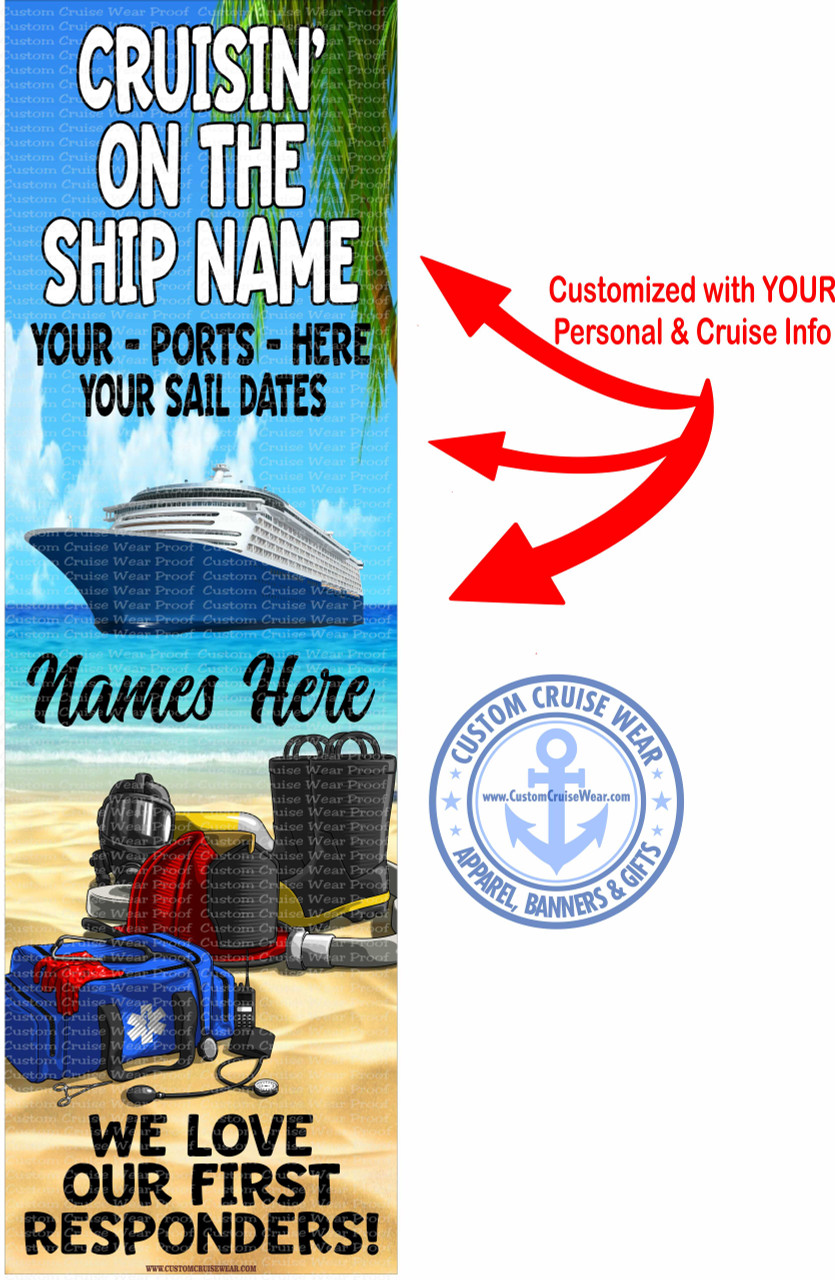 First Responders EMT and Fire BANNER - Custom Cruise Wear
