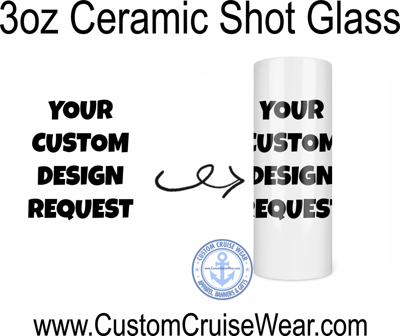 Custom Design Shot Glass - Custom Cruise Wear