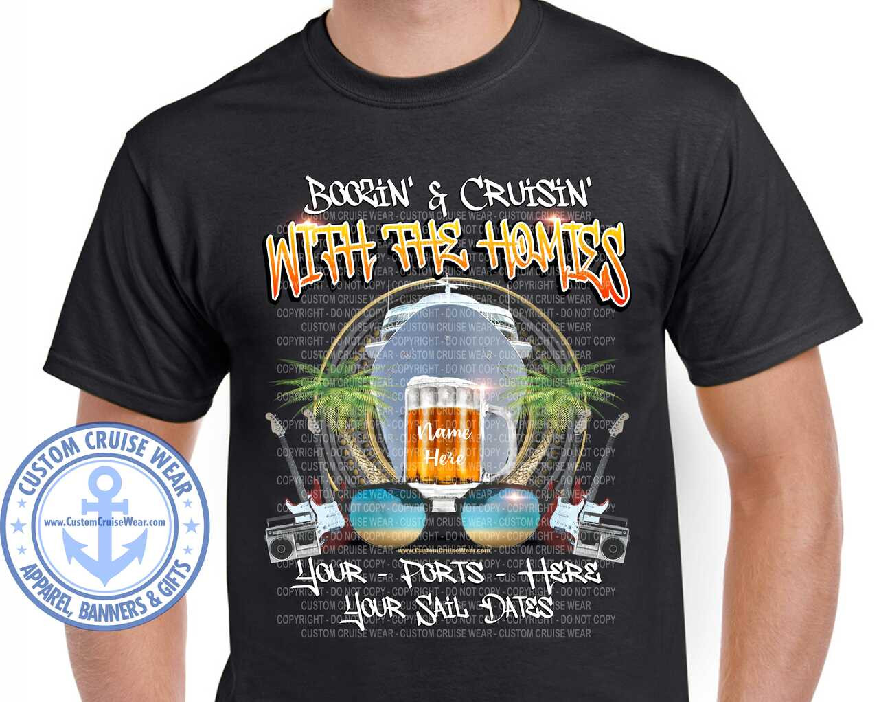 Boozin & Cruisin With My Homies Ship Front with Guitars - Custom Cruise ...