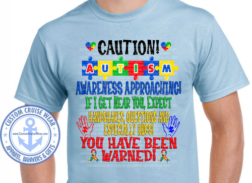 Caution Autism Awareness Shirt - Custom Cruise Wear
