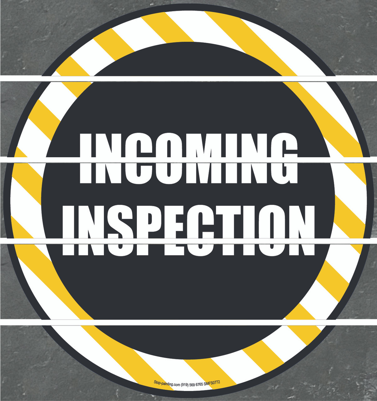 Incoming Inspection Floor Sign | Stop-Painting.com