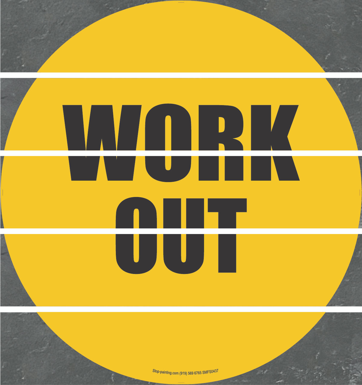 Work Out Floor Sign | Stop-Painting.com