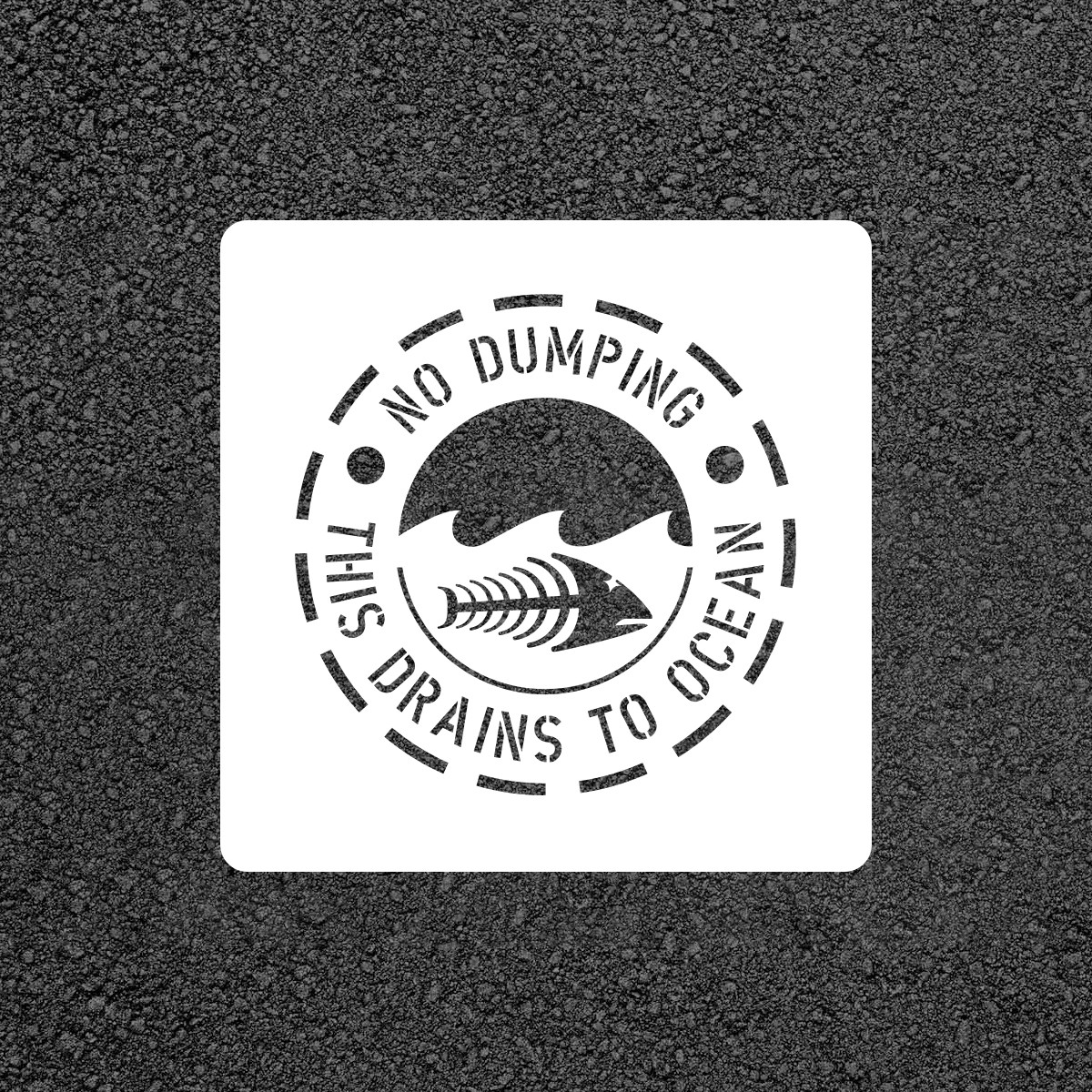 No Dumping Drains to Ocean Floor Stencil | Stop-Painting.com
