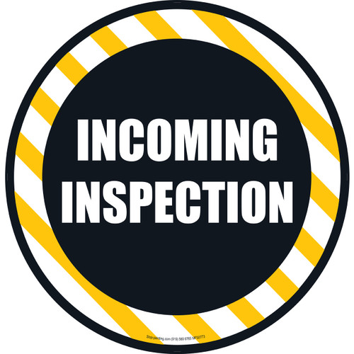 Incoming Inspection Floor Sign | Stop-Painting.com