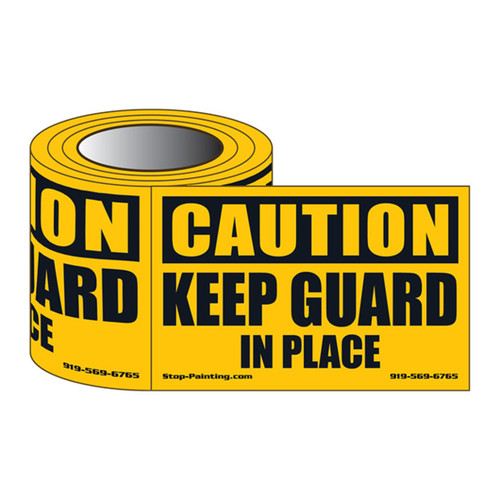 Keep Guard in Place Safety Labels, Roll of 100 | Stop-Painting.com