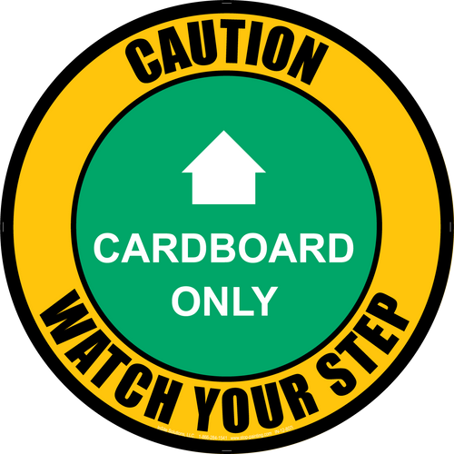 Caution Cardboard Only Floor Sign - Viny | Stop-Painting.com