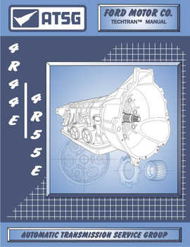 ATSG Tech Manual 4R44E 4R55E A4LDE Ford Mazda Mercury Rebuild Guide ...