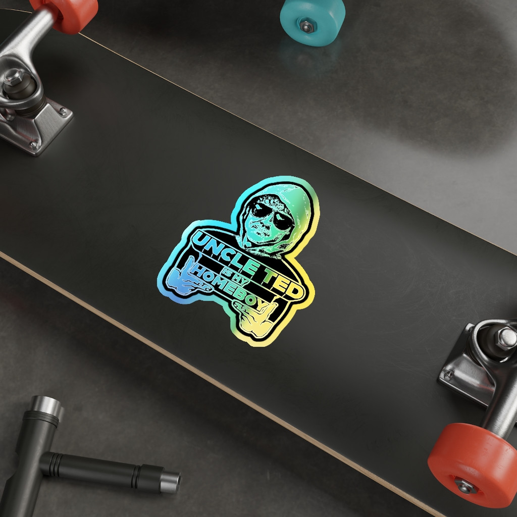 Uncle Ted Is My Homeboy Unabomber Holographic Die-cut Stickers - Mostly ...