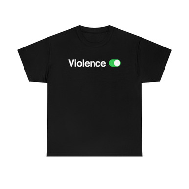 Violence Button Switched On - Heavy Cotton T-shirt - Mostly Peaceful Merch
