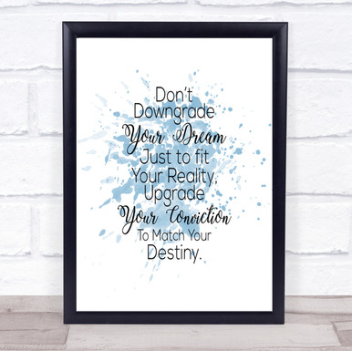 Don't Downgrade Inspirational Quote Print Blue Watercolour Poster - Red ...