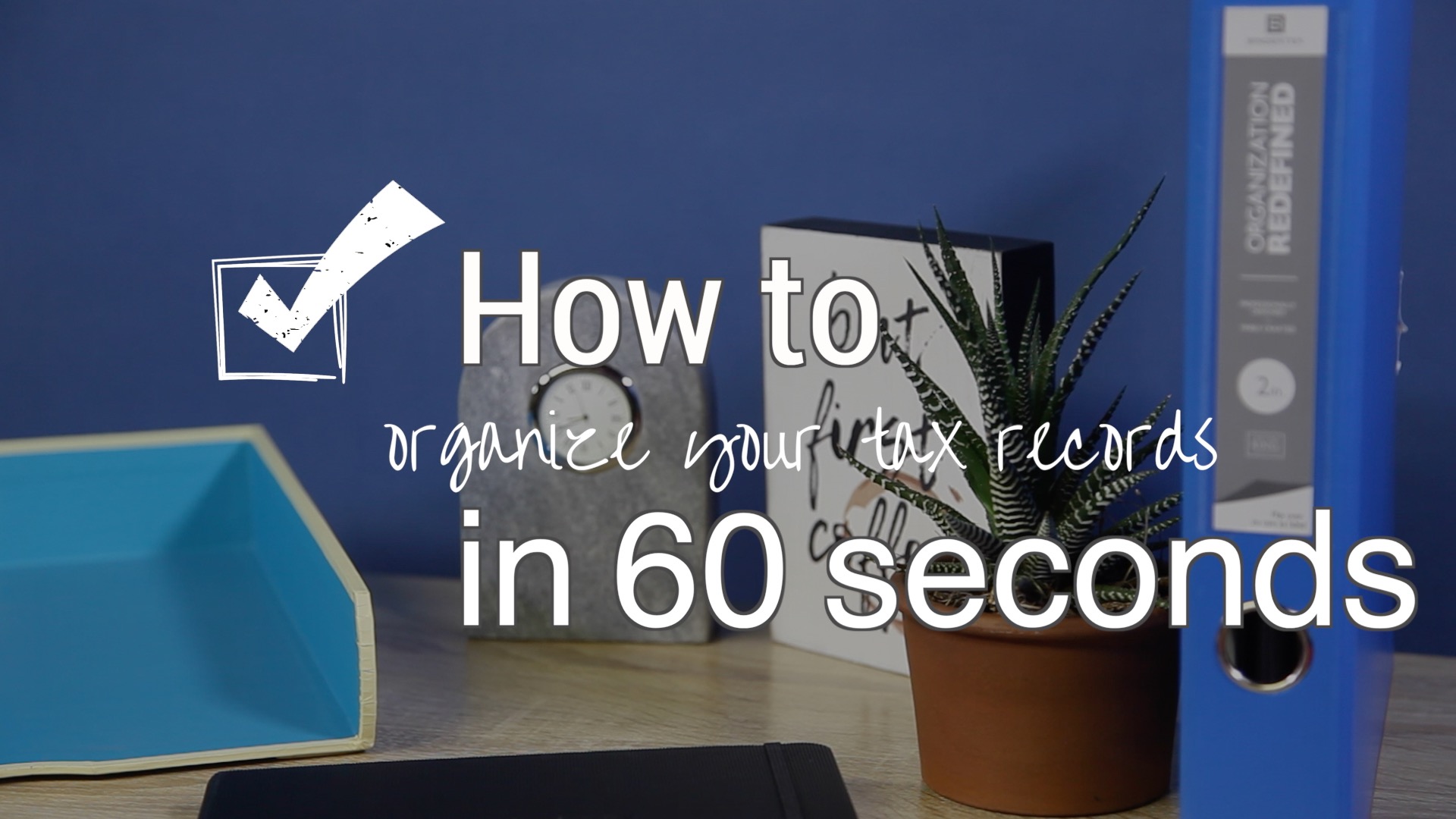How To In 60 Seconds: Organize Your Tax Records - Bindertek