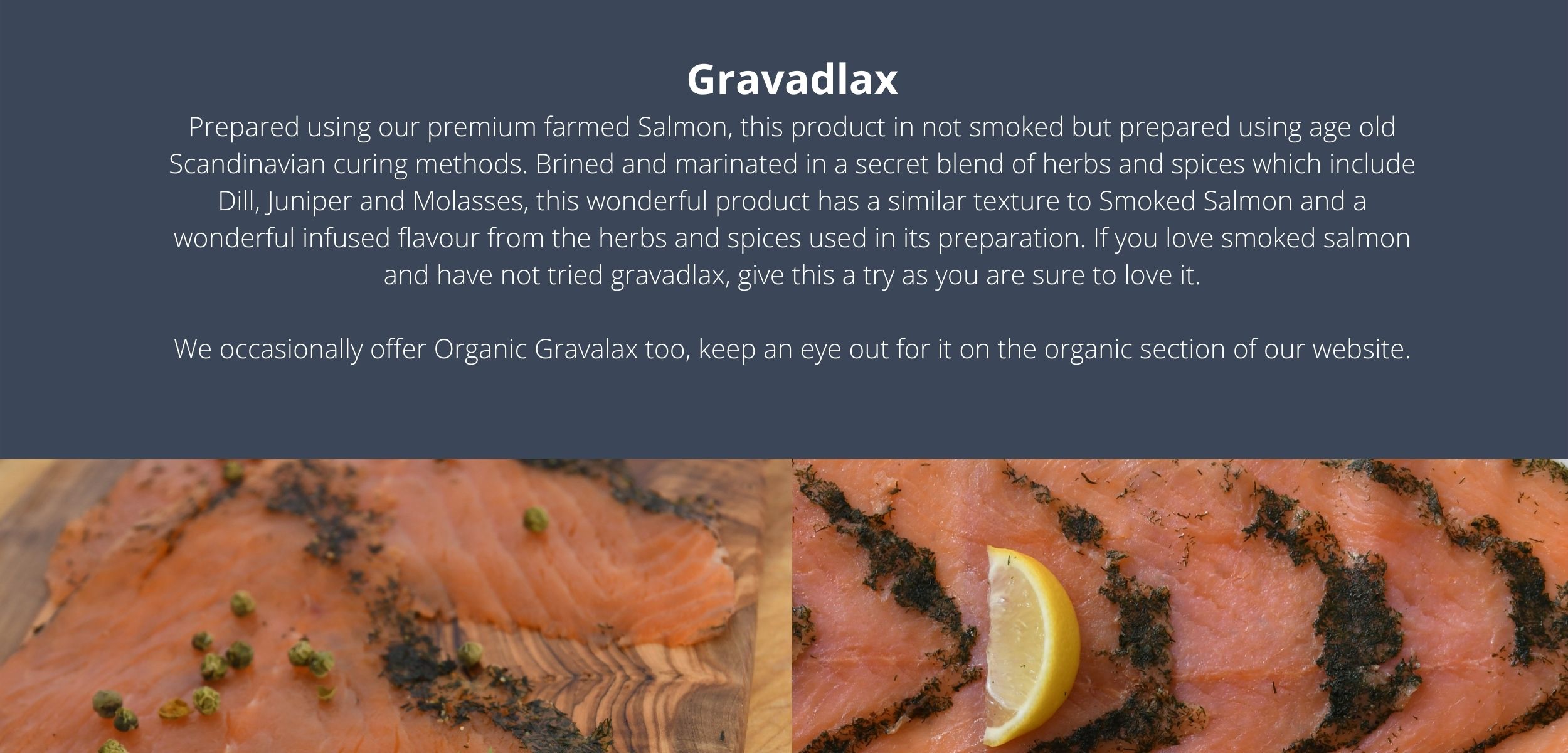 Gravadlax- Made from premium farmed salmon. Ardtaraig.