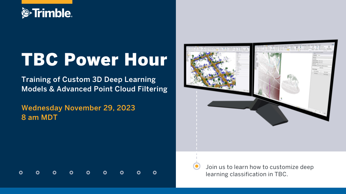 Tbc Power Hour Training Of Custom 3d Deep Learning Models And Advanced Point Cloud Filtering 