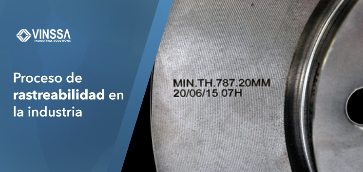 Proceso de rastreabilidad en la industria - Tienda Vinssa