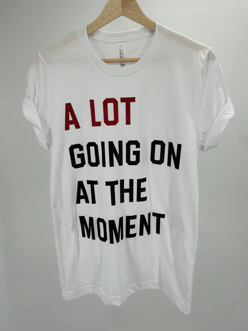 T-Swift A Lot Going On At The Moment Concert Tee