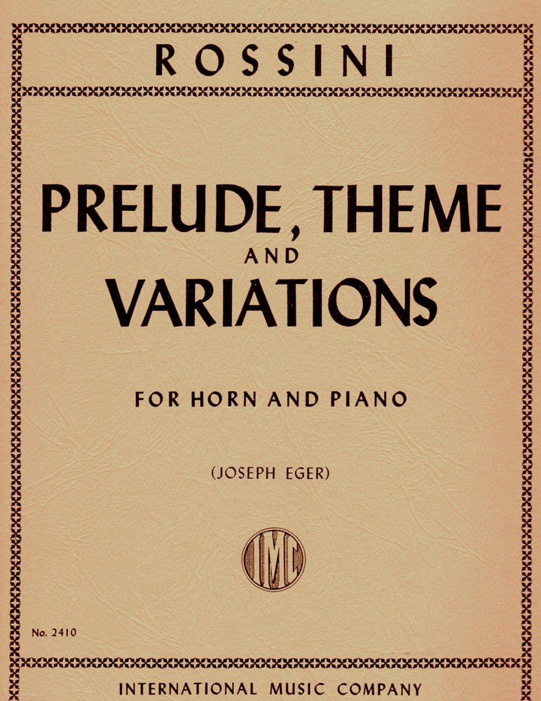 Rossini, Gioacchino - Prelude, Theme and Variations - Pope Horns Inc.