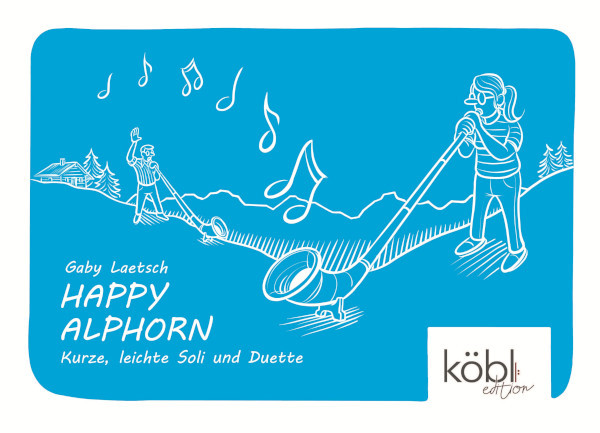 Laetsch, Gaby - Happy Alphorn - Shot and Easy solos and duets for ...