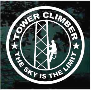 Tower Climber Decals The Sky Is The Limit | Decal Junky