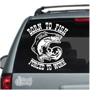 Born To Fish Forced To Work Decals & Window Stickers | Decal Junky