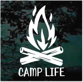 Camp Fire Camp Life Car Decals & Window Stickers | Decal Junky