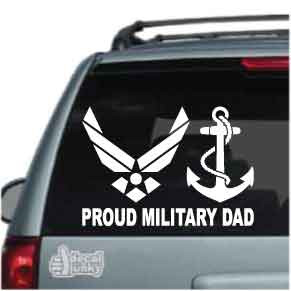 Air Force Navy Proud Military Dad Decals & Stickers | Decal Junky