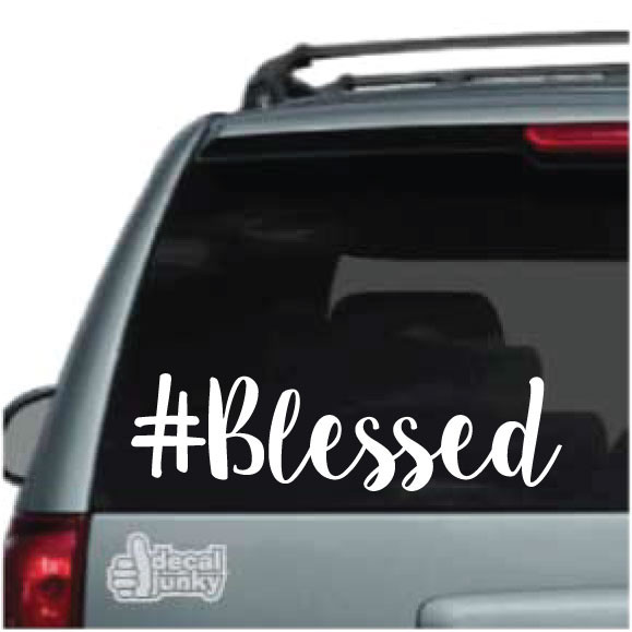 Hashtag Blessed Decals & Stickers for Cars, Trucks, and Windows