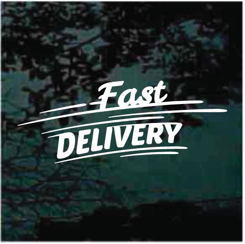 Fast Delivery Window Sign Decals & Stickers Customized | Decal Junky
