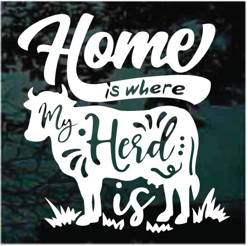 Home Is Where My Herd Is Cow Car Decals & Stickers | Decal Junky