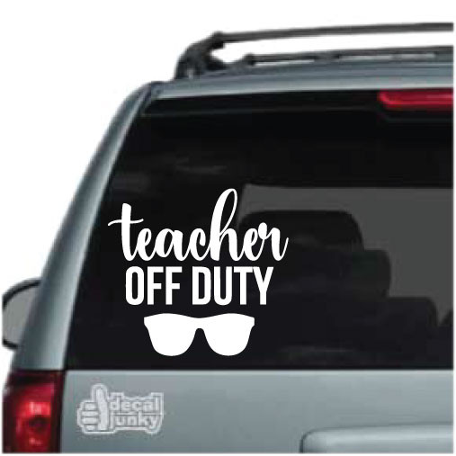 Teacher Off Duty Car Window Decals & Stickers | Decals