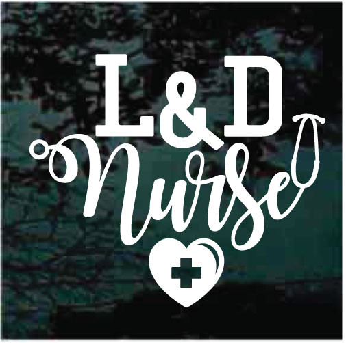 L&D Nurse Decals & Stickers | Decal Junky