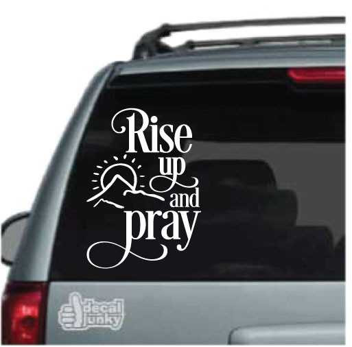 Rise Up & Pray Decals & Stickers | Decal Junky