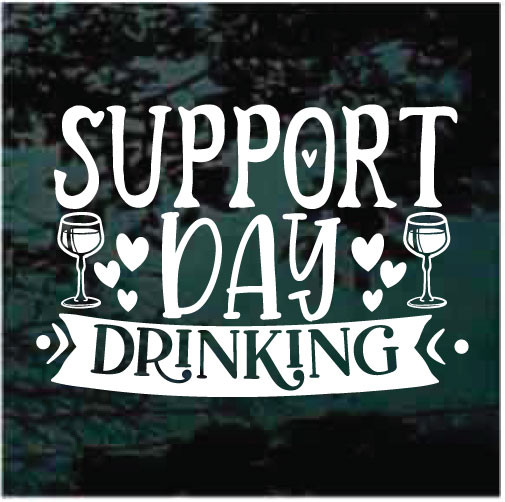 Support Day Drinking Car Window Decals & Stickers | Decal Junky