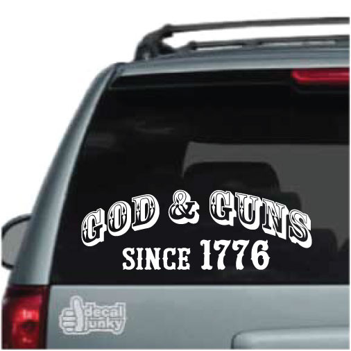 God & Guns Since 1776 Car Decals & Stickers | Decal Junky