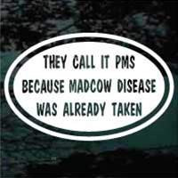 They Call It PMS Decals Stickers - Decal Junky